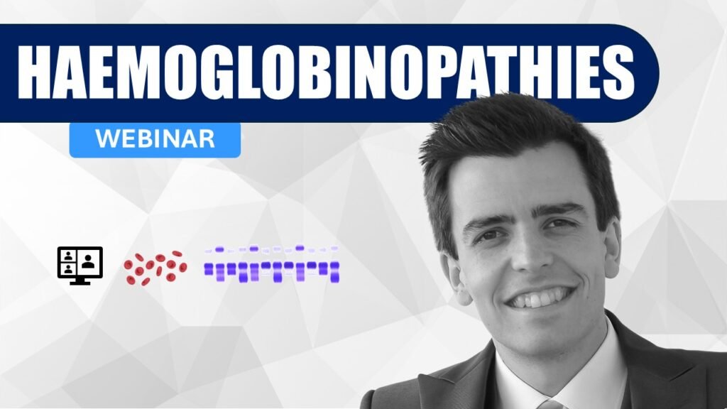 Haemoglobinopathies – The small details that make a big difference Webinar – Only Cells